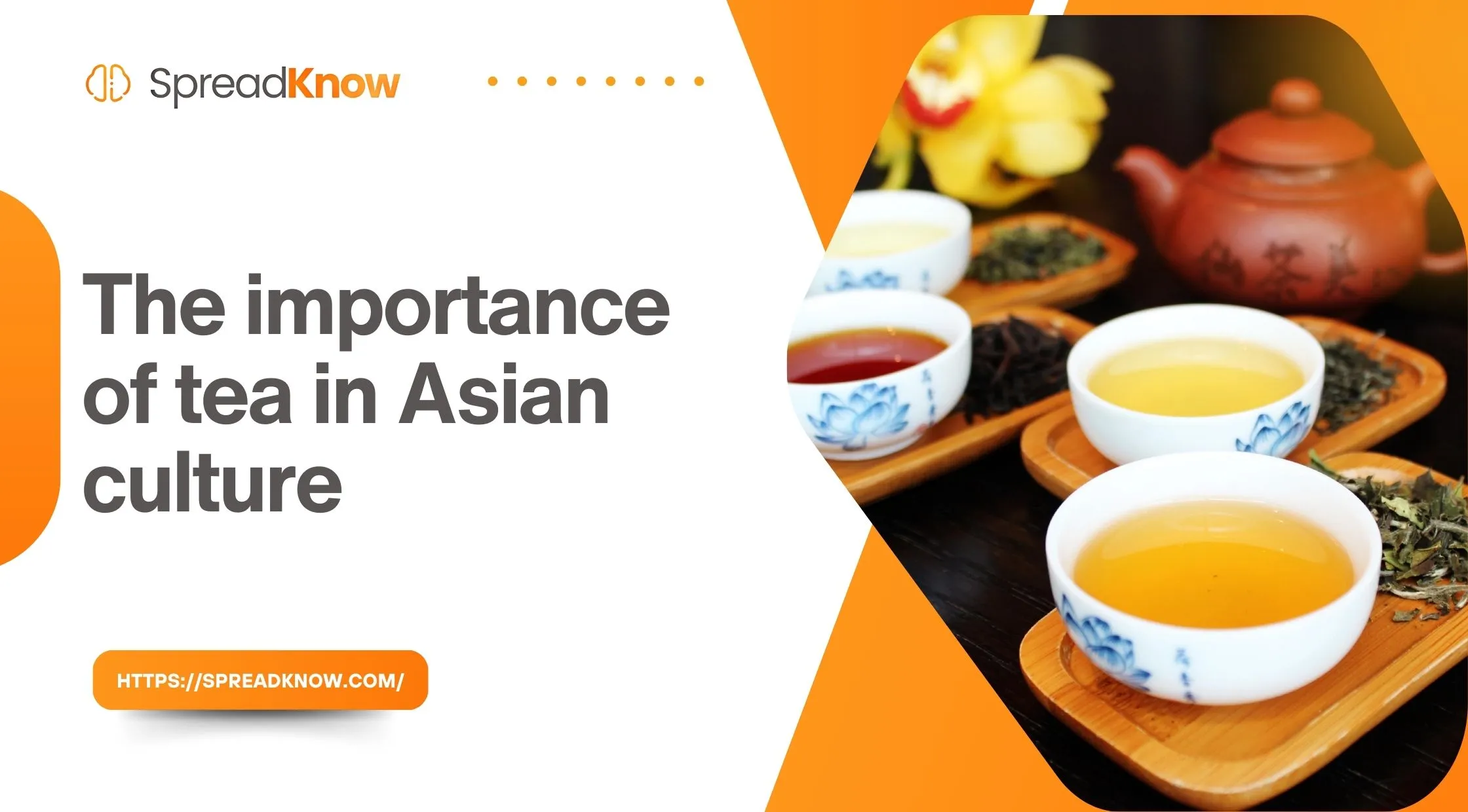 The importance of tea in Asian culture