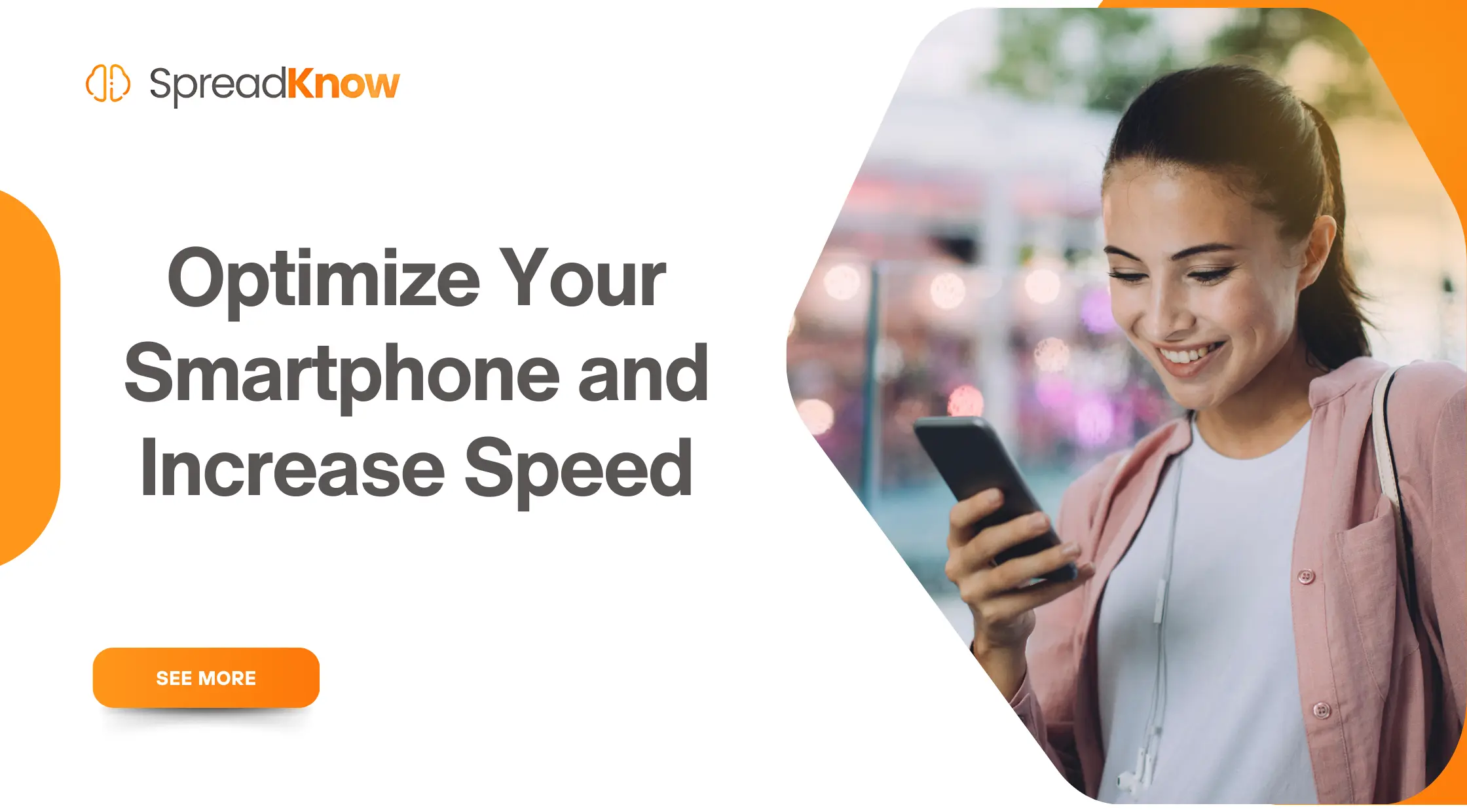 Optimize Your Smartphone and Increase Speed - SpreadKnow