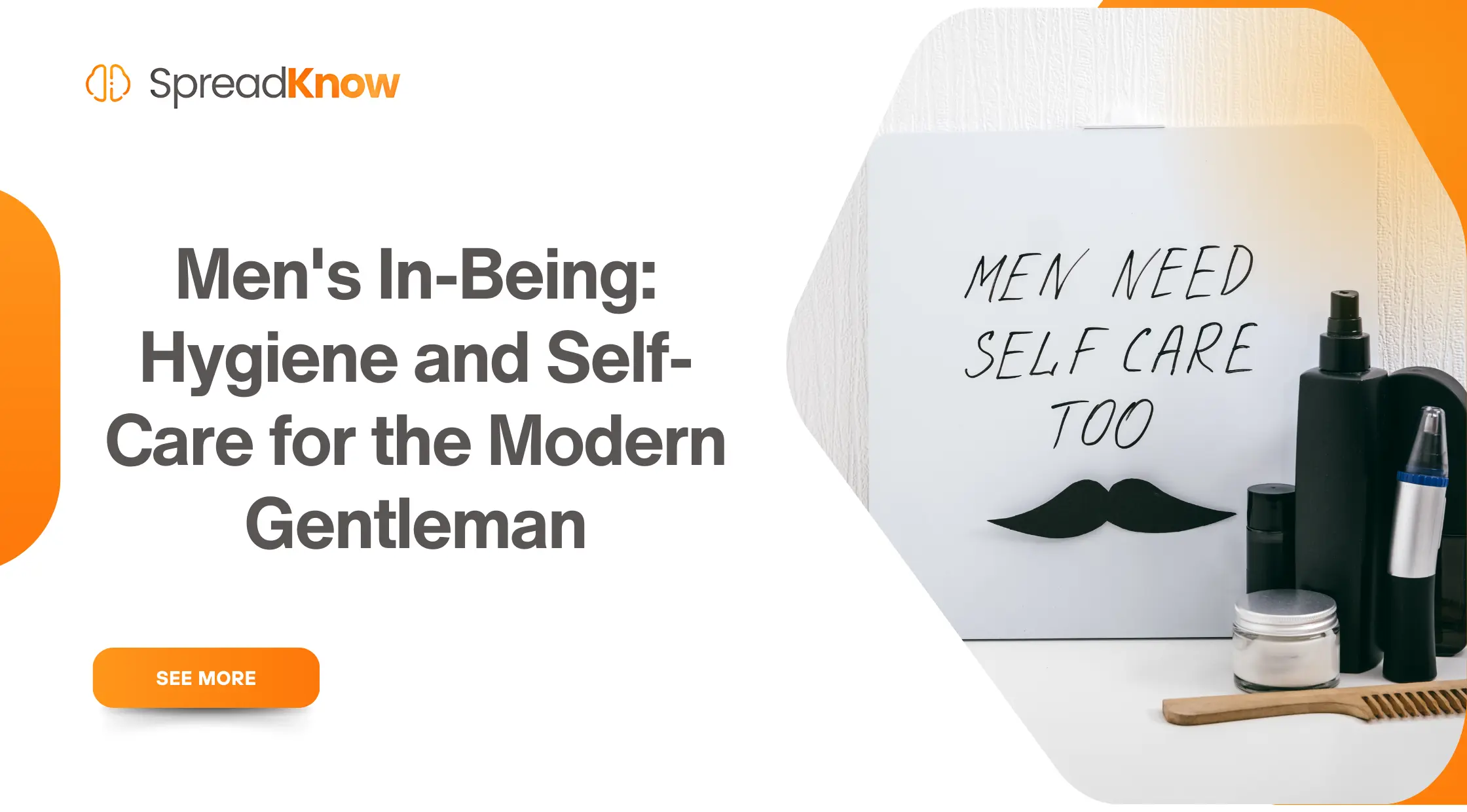 Men's In-Being: Hygiene and Self-Care for the Modern Gentleman - SpreadKnow