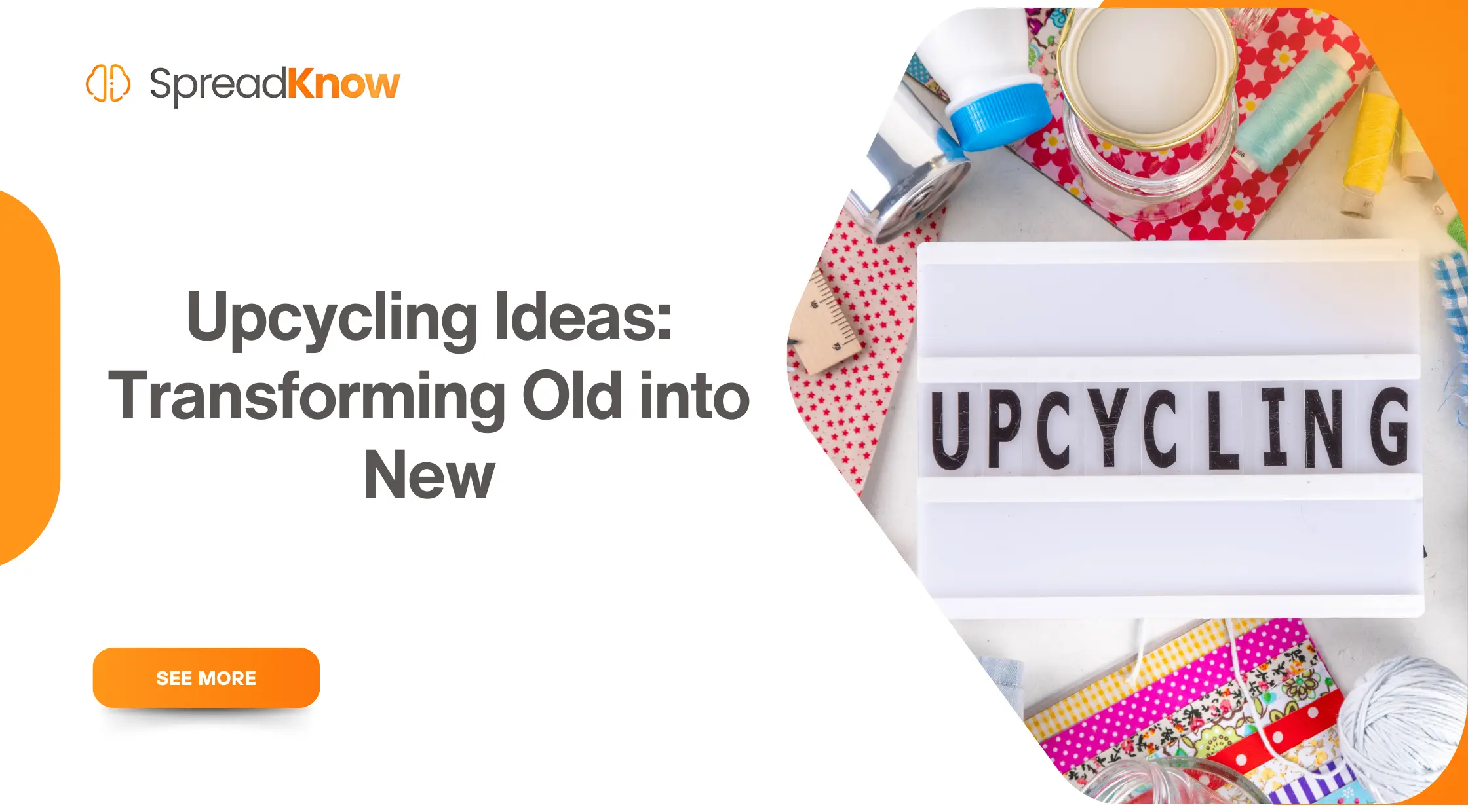Upcycling Ideas: Transforming Old into New