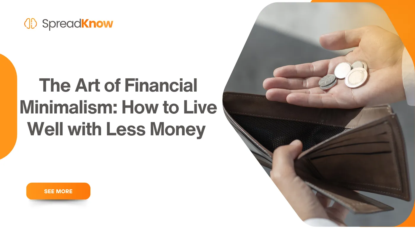 The Art of Financial Minimalism: How to Live Well with Less Money