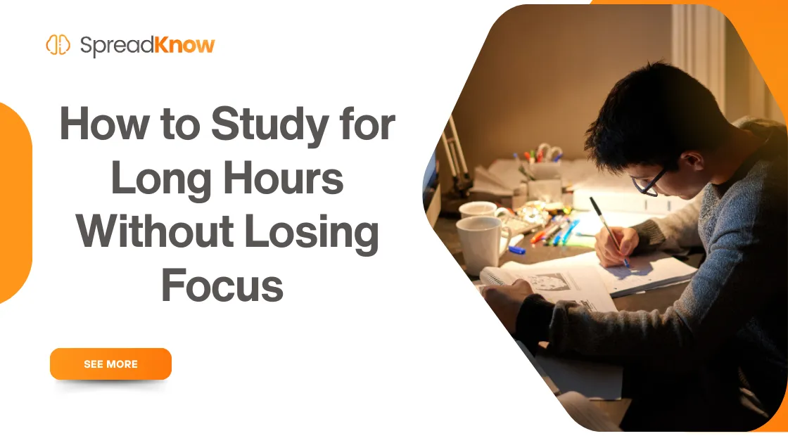 How to Study for Long Hours Without Losing Focus