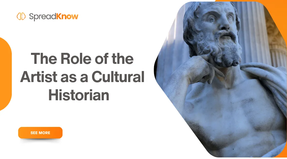 The Role of the Artist as a Cultural Historian